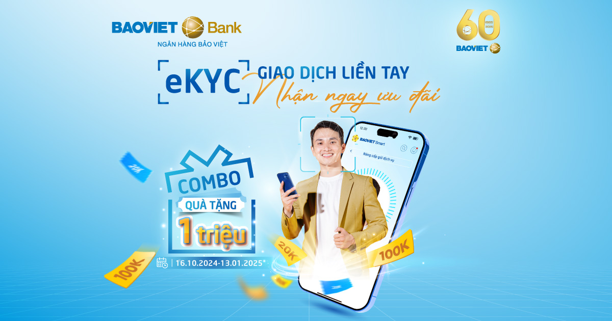 eKYC nhận ngay ưu đãi combo quà tặng 1 triệu đồng